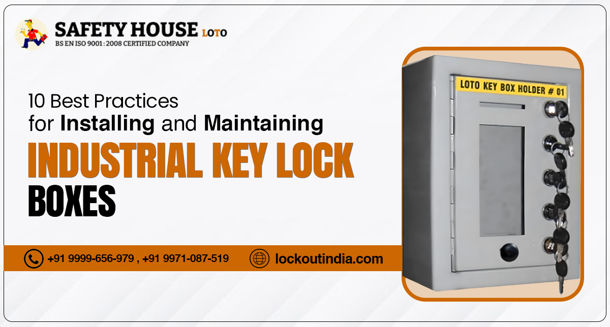 installing and maintaining Key Lock Boxes Archives - Safety House LOTO