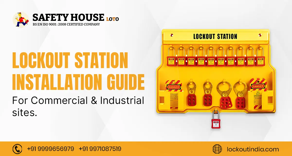 Lockout Station Installation Guide for Industrial & Commercial Sites